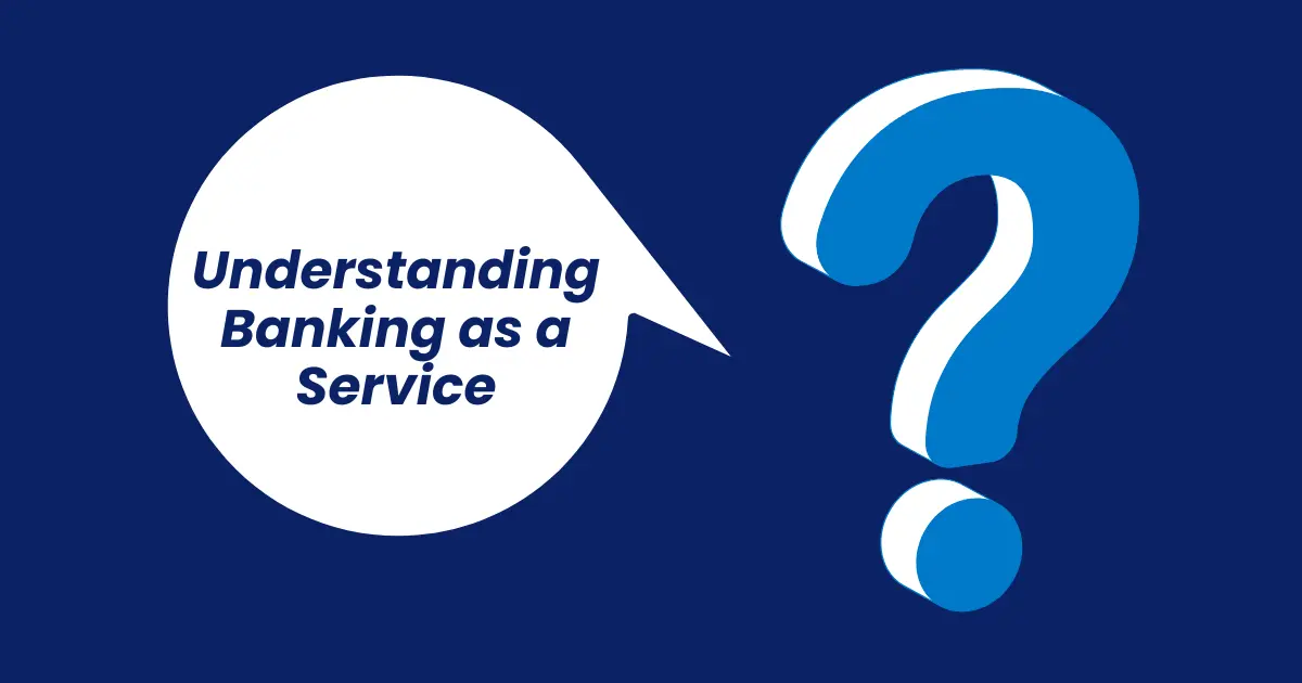 What Makes a Great Banking-as-a-Service Partner? | Banknbox Blog